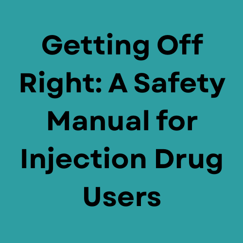 Getting Off Right A Safety Manual TILE – Substance Misuse Committee of ...